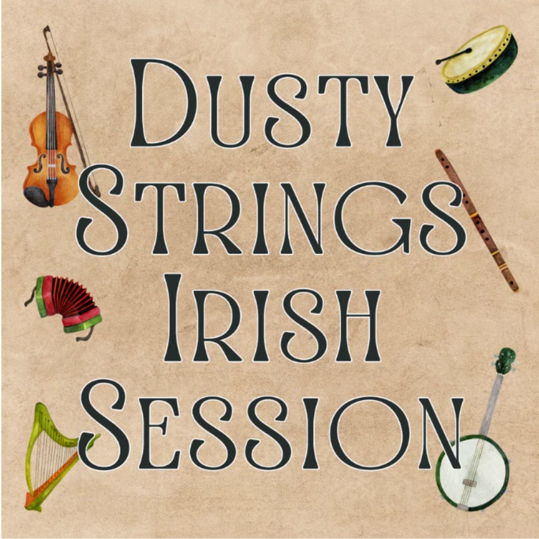 *Date Change* Irish Session on Dec 6 (first Saturday) – Dusty Strings